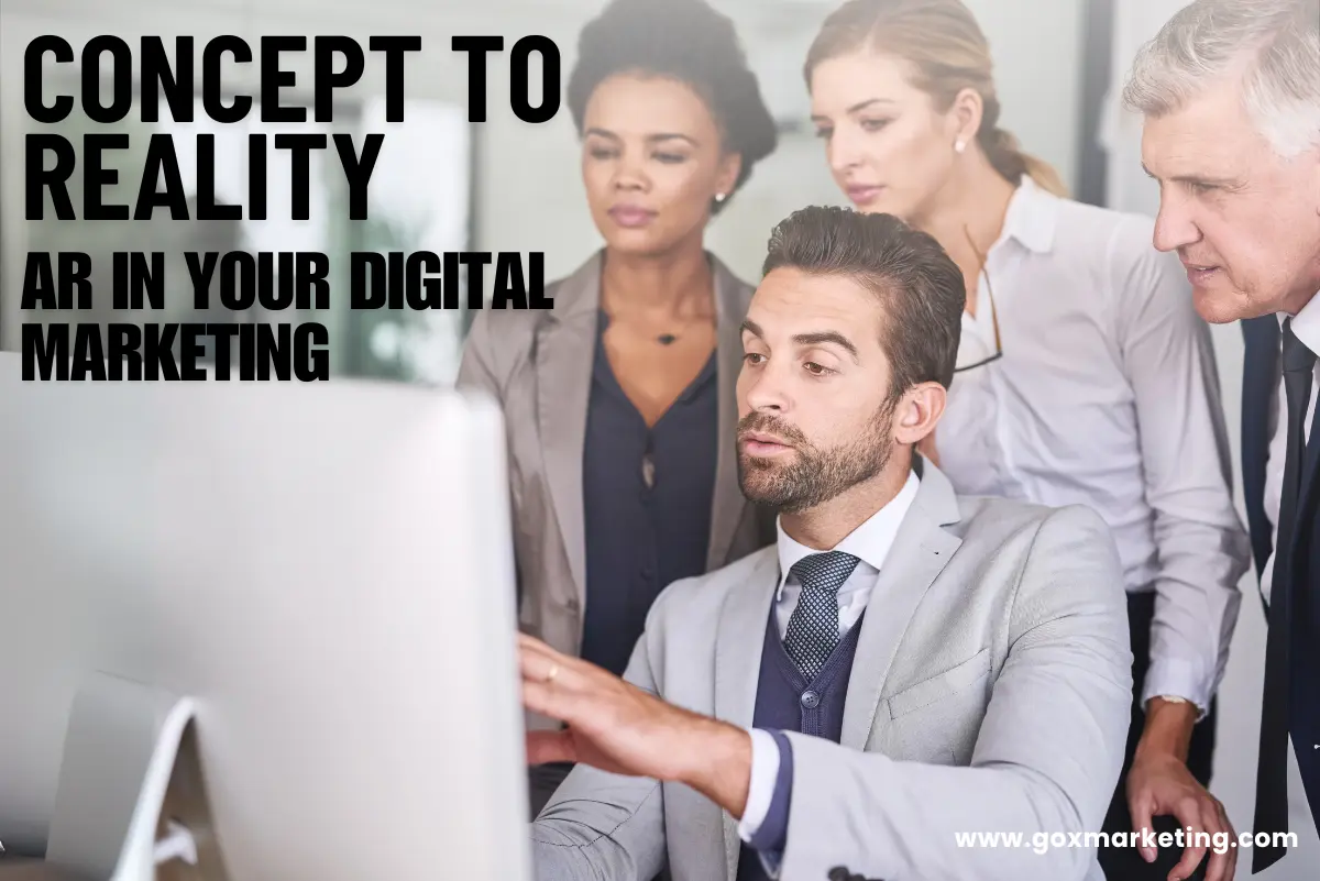 From Concept to Reality: Implementing AR in Your Digital Marketing ...